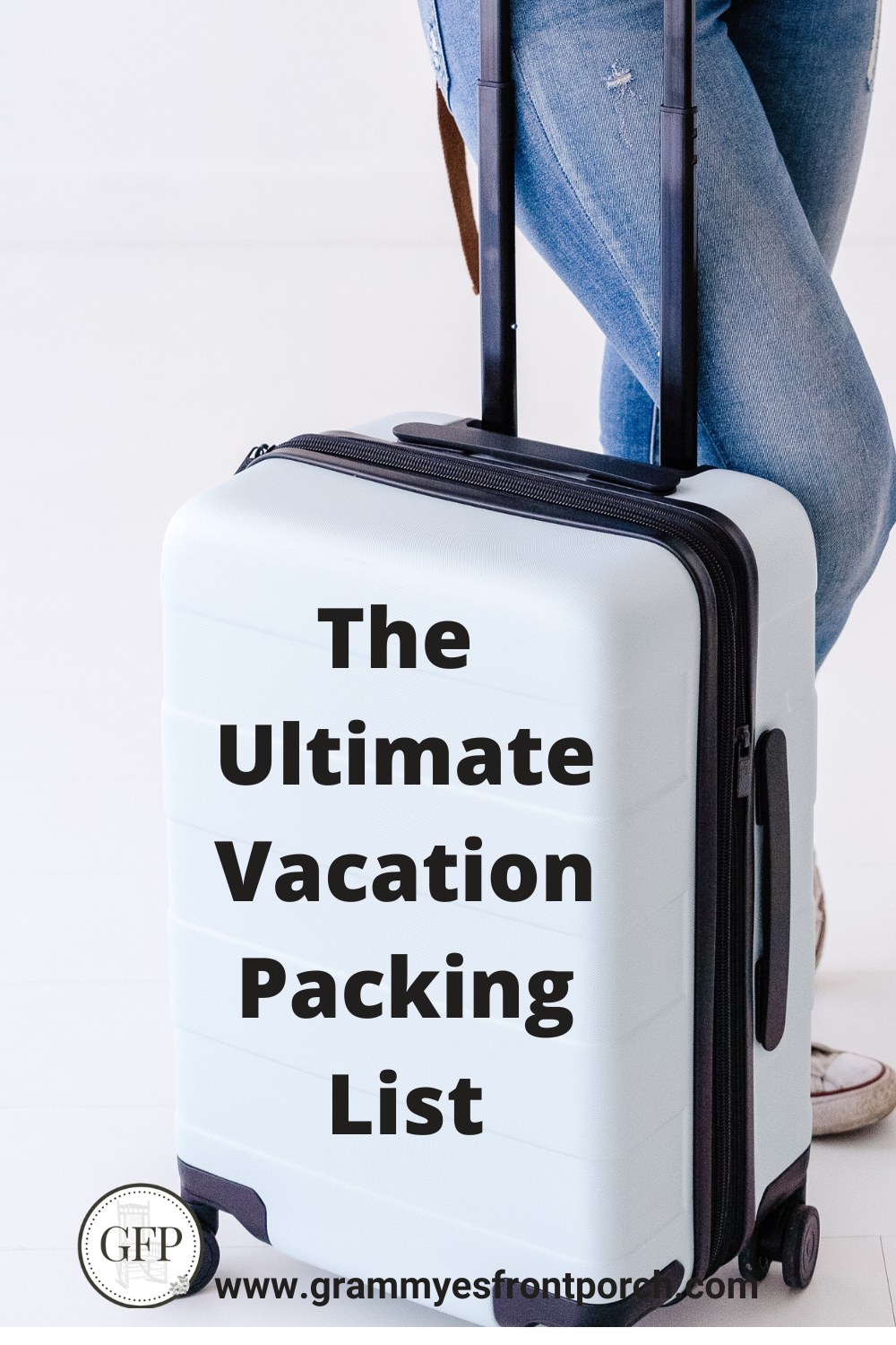 Ultimate Vacation Packing List - Grammye's Front Porch