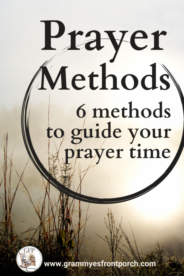 Prayer Methods - Exactly What You Need - Grammye's Front Porch