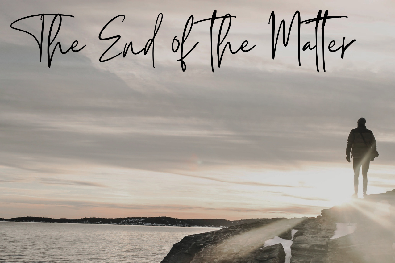 The End of The Matter - Grammye's Front Porch