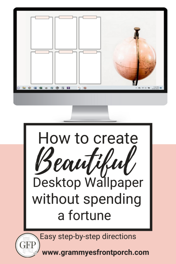 Easy Way to Create Desktop Wallpaper - Grammye's Front Porch